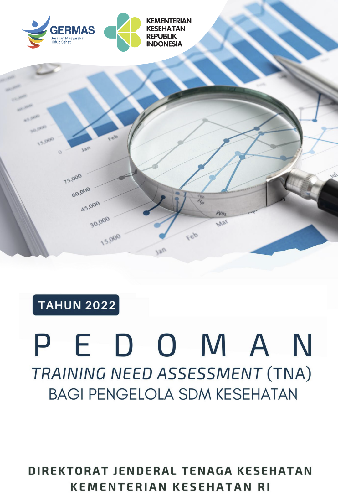 PEDOMAN TRAINING NEED ASSESSMENT BAGI PENGELOLA SUMBER DAYA MANUSIA KESEHATAN - Repositori ...
